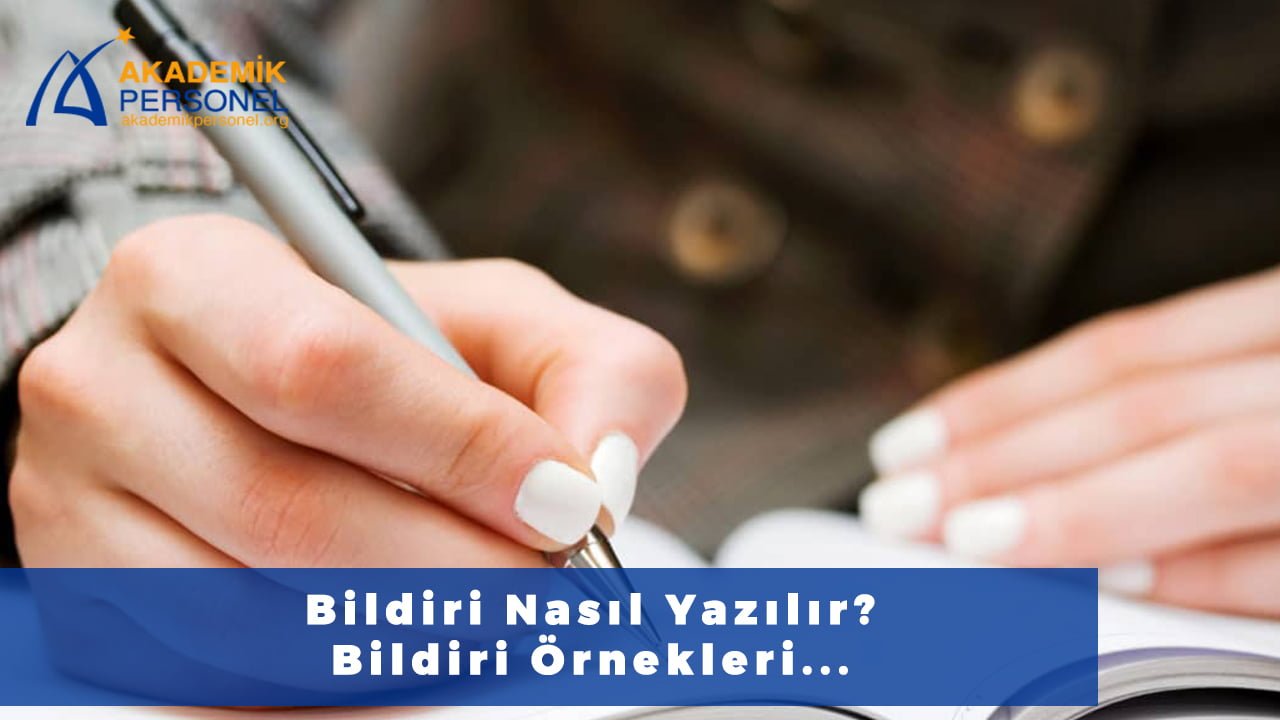 Bildiri Nedir? Nasıl Yazılır? Örnekleri (2023)